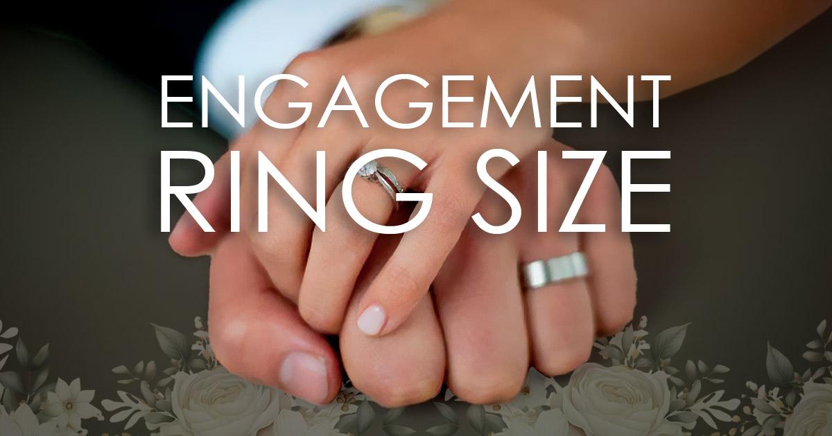Tips To Understanding the Engagement Ring Size