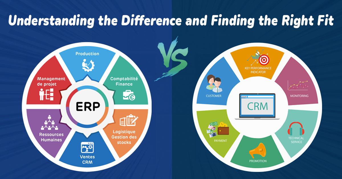 ERP vs CRM and Their Impact on Your Business