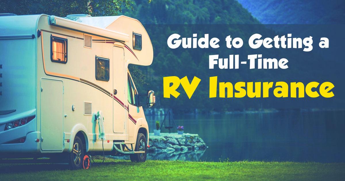 Full-Time RV Insurance: What You Need to Know