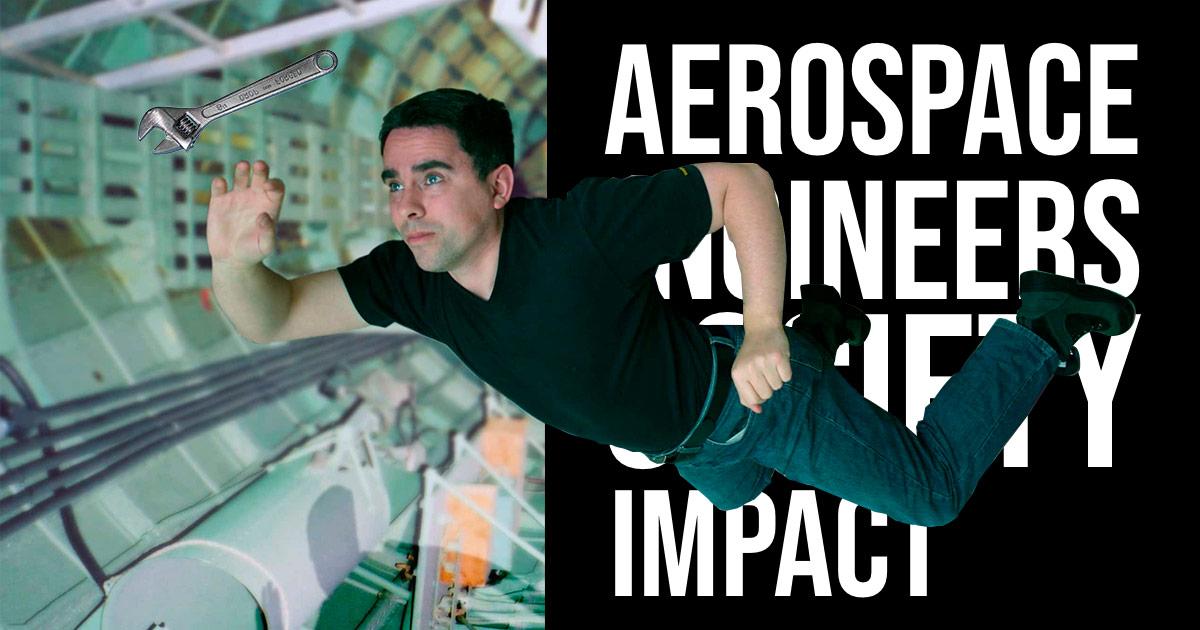 How does aerospace engineering help people in the world?
