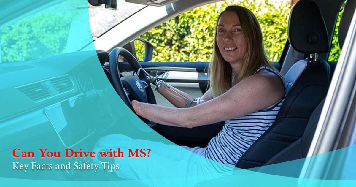 Can You Drive with MS? Key Facts and Safety Tips