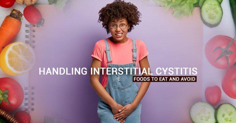 Diet for Interstitial Cystitis: Foods to Avoid and Dietary Tips