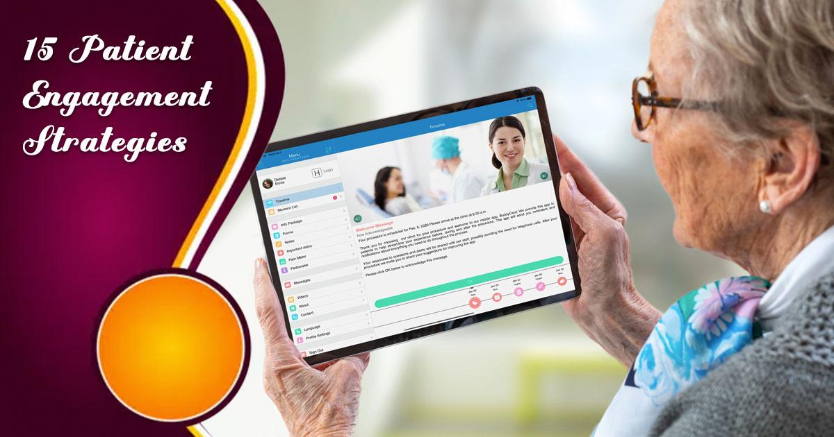 How Can You Improve Patient Engagement? 15 Effective Strategies