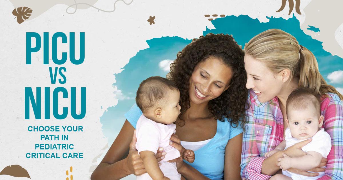 Choosing Between PICU and NICU: A Nurse's Perspective