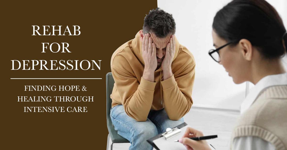 Why Choose Rehab for Depression? Benefits and Options