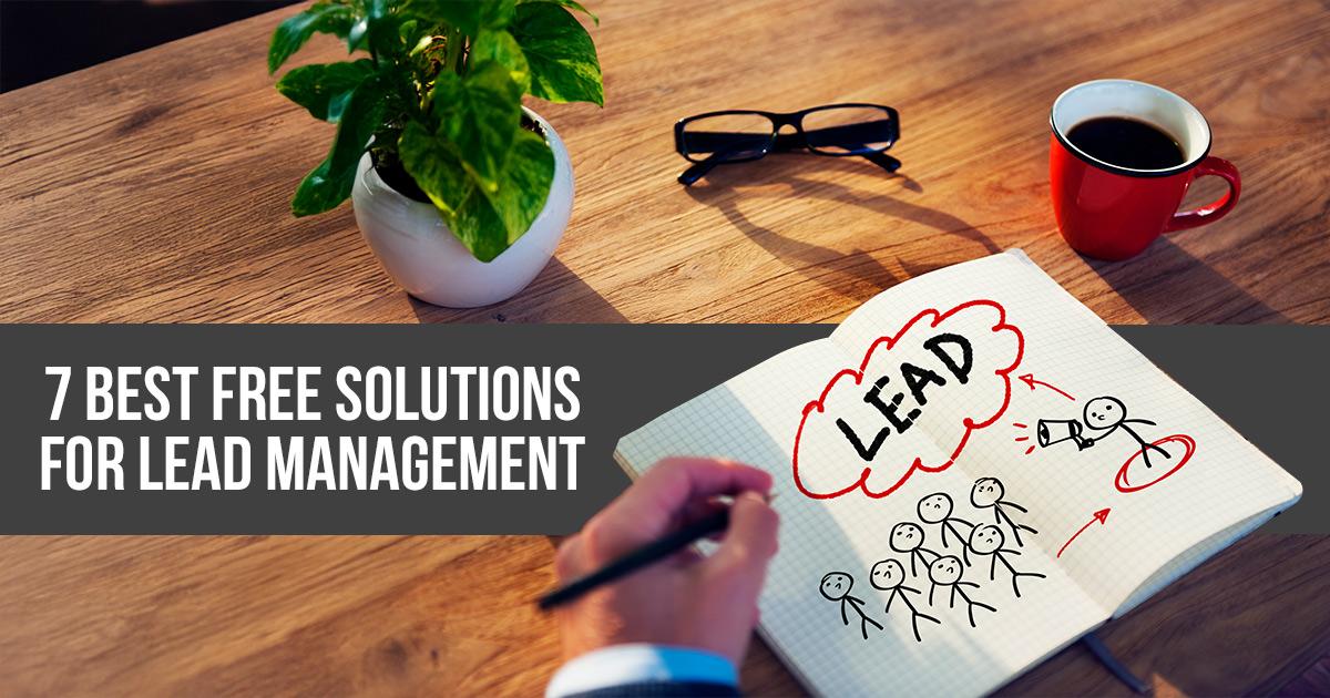 7 Best Free Solutions for Lead Management