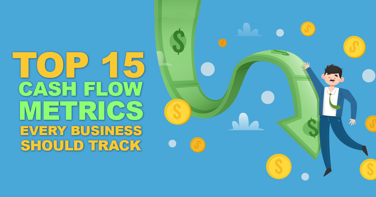 15 Cash Flow Metrics and KPIs to Watch