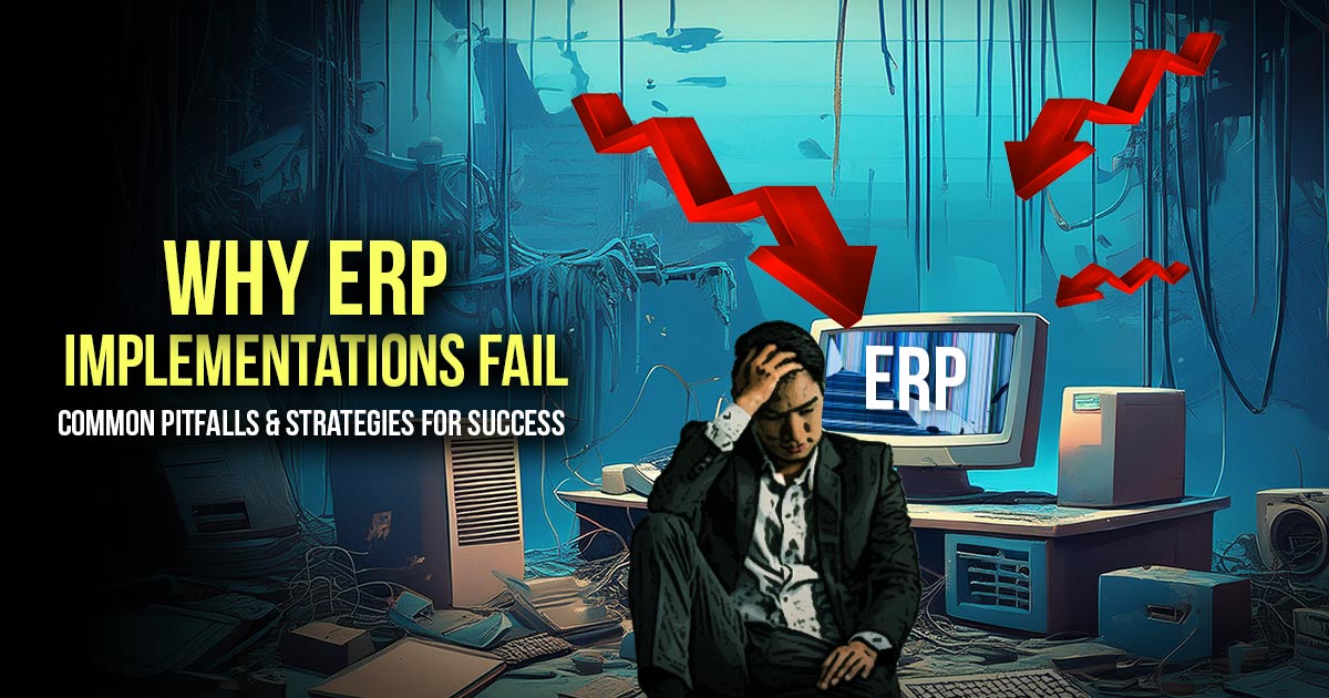 ERP Common Implementation Failures and How to Solve