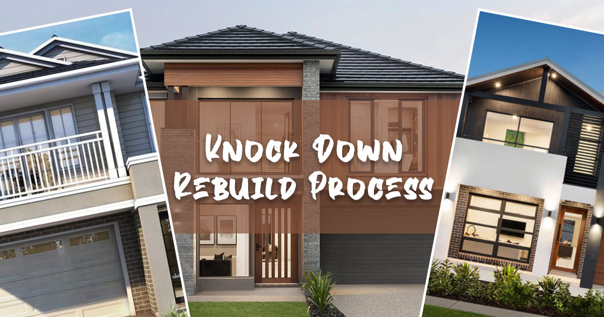 Knock Down Rebuild Process: Know the Ins and Outs