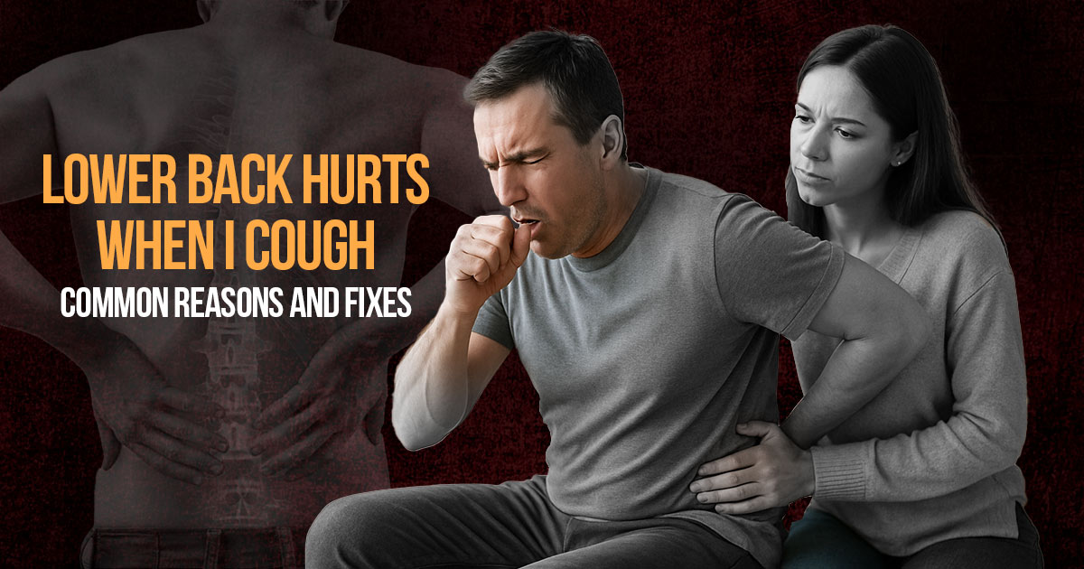 Why Does My Back Hurt When I Cough? The Answers You Need